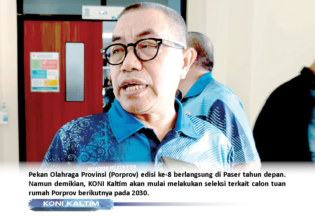 Empat Daerah Nyatakan Kesiapan Jadi Tuan Rumah Porprov Kaltim IX/ 2030 ...